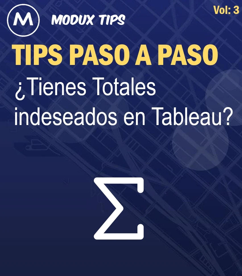 ¿Cómo ocultar totales de nuestras visualizaciones en Tableau? - Modux