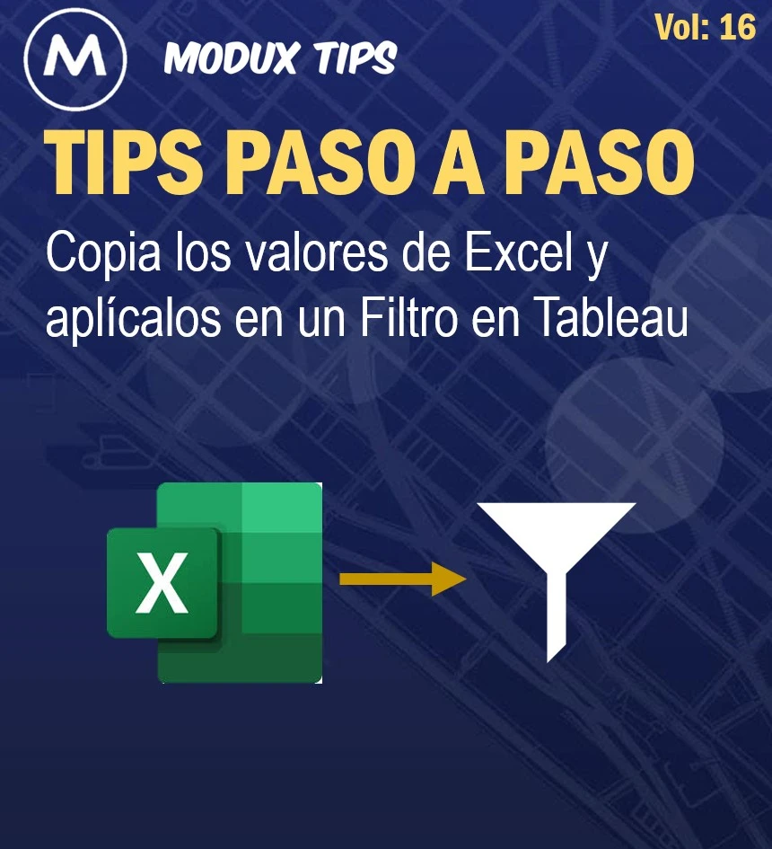 ¿Como copiar valores de Excel y filtrarlos en Tableau? - Modux