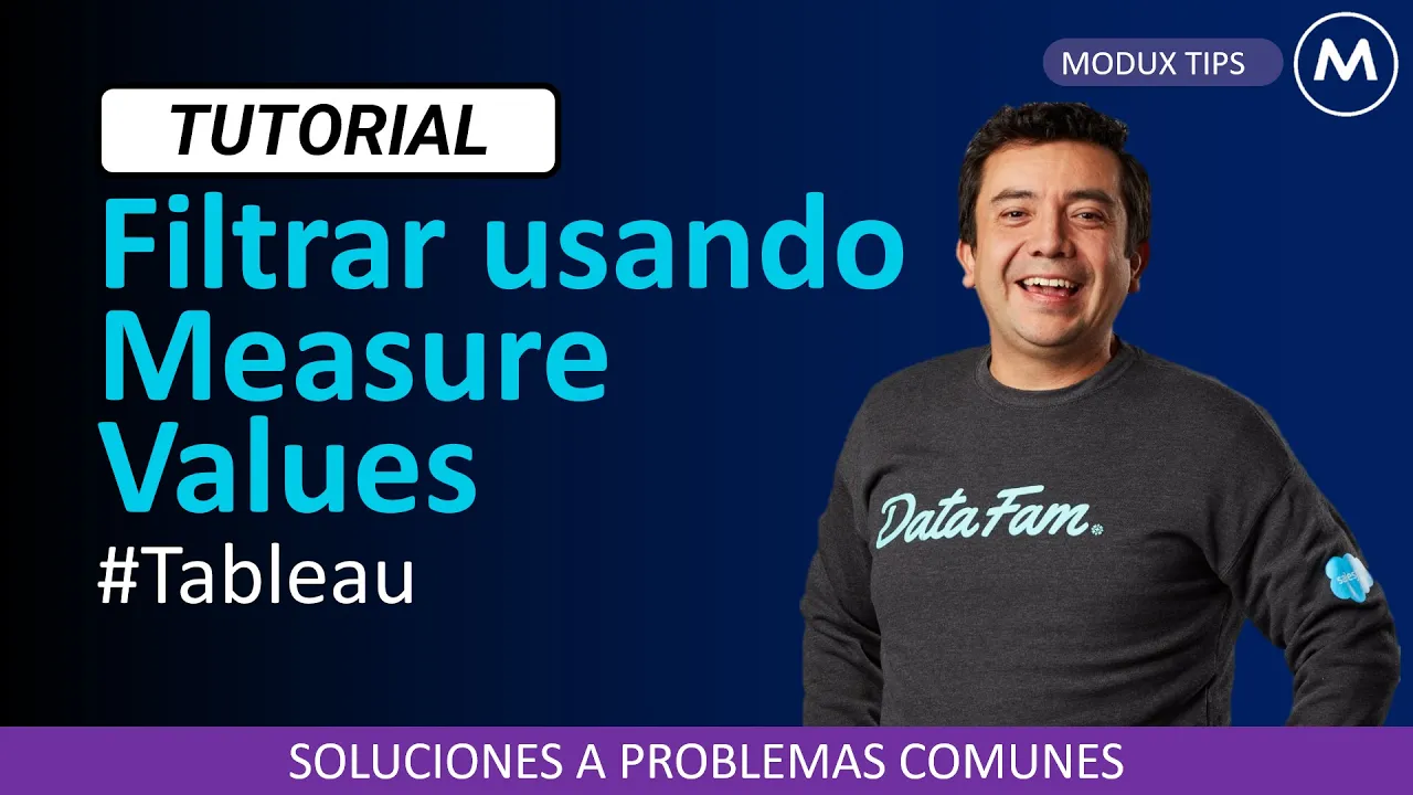 Filtra usando Measure Values - Measure Names con Tableau - Modux